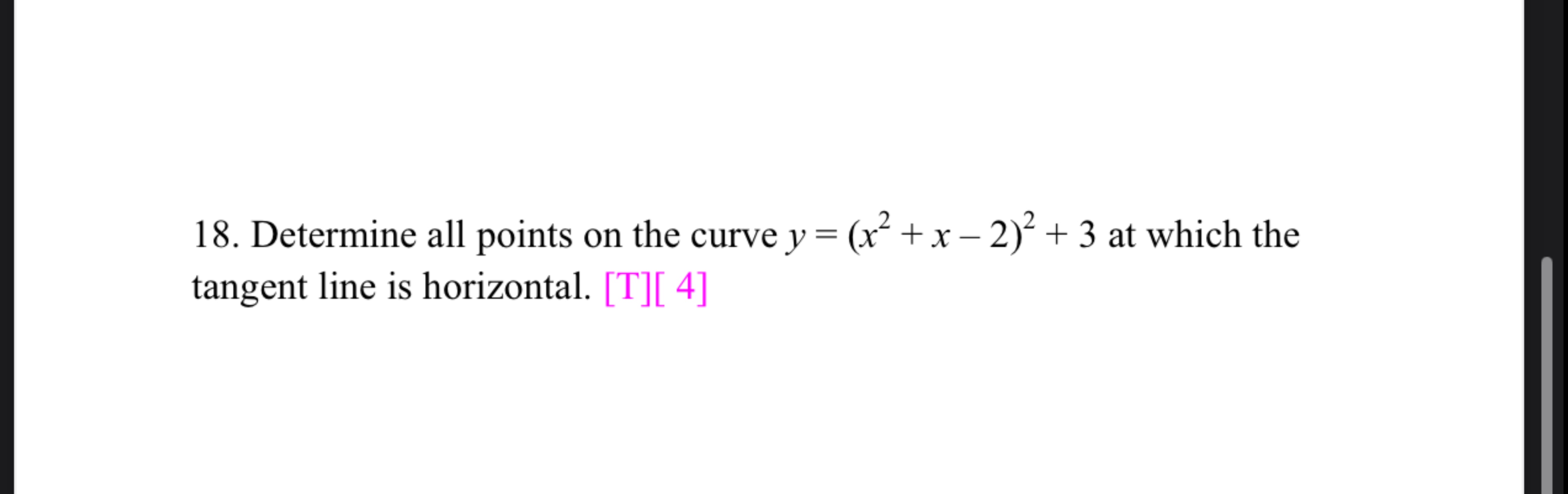Solved Determine all points on the curve y=(x2+x-2)2+3 ﻿at | Chegg.com