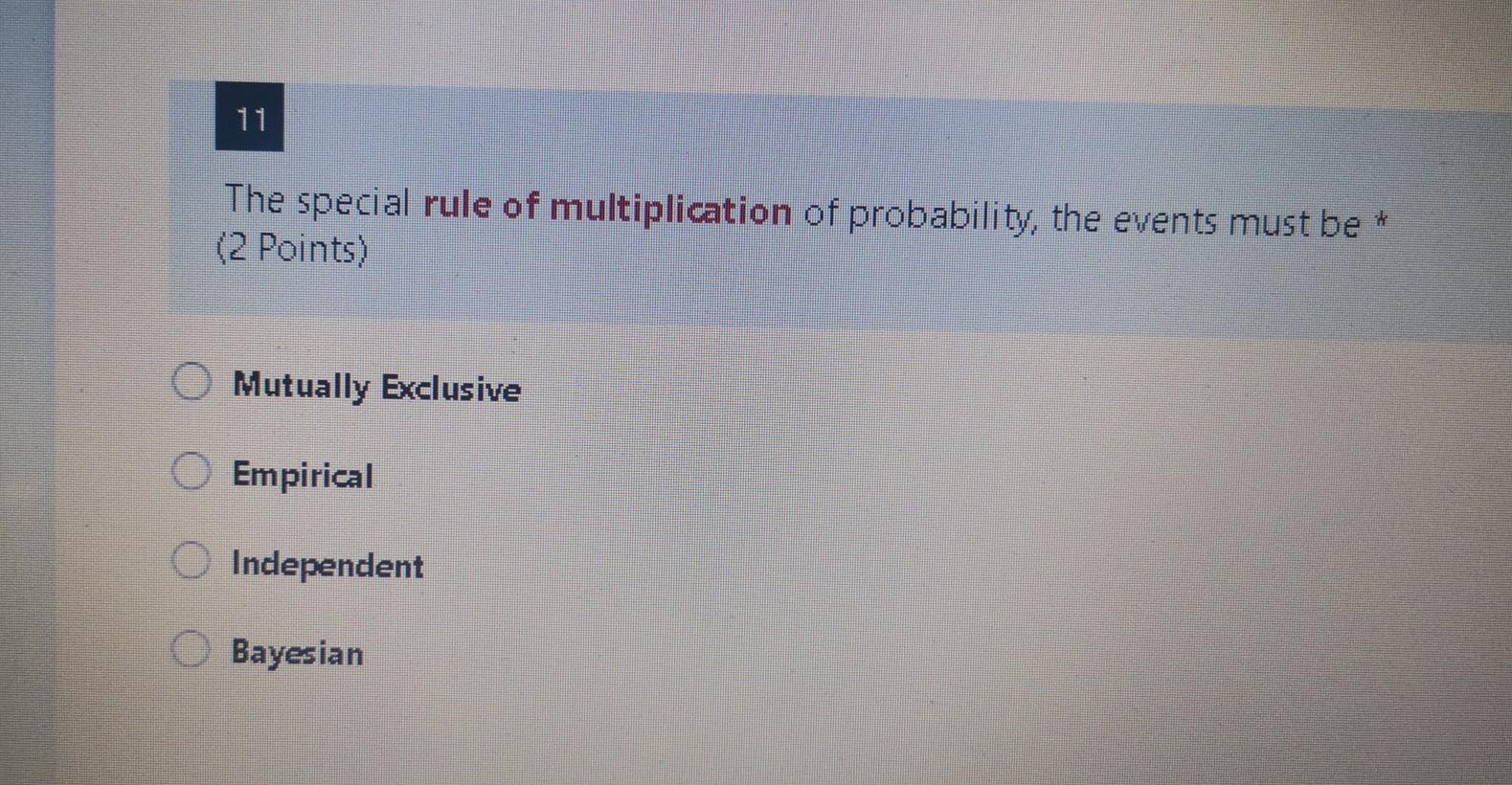Solved 11 The special rule of multiplication of probability, | Chegg.com