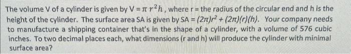 Solved The volume V of a cylinder is given by V=πr2h, where | Chegg.com