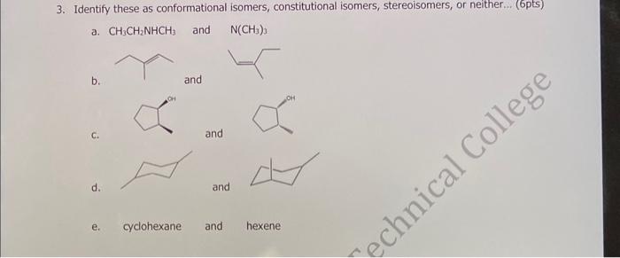 Solved 3. Identify these as conformational isomers, | Chegg.com