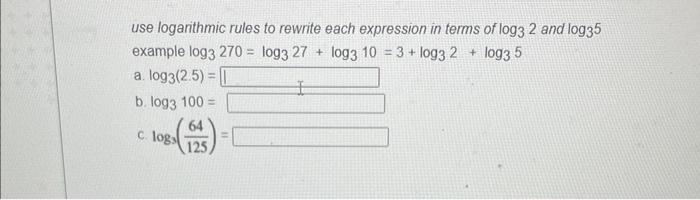 Solved use logarithmic rules to rewrite each expression in | Chegg.com