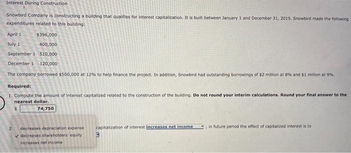 Solved Interest During Construction Snowbird Company is | Chegg.com