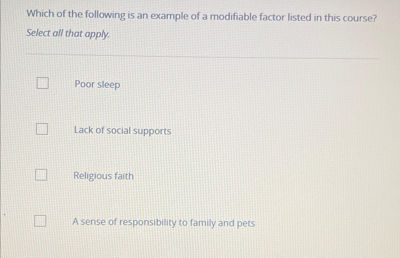 Solved Which of the following is an example of a modifiable | Chegg.com