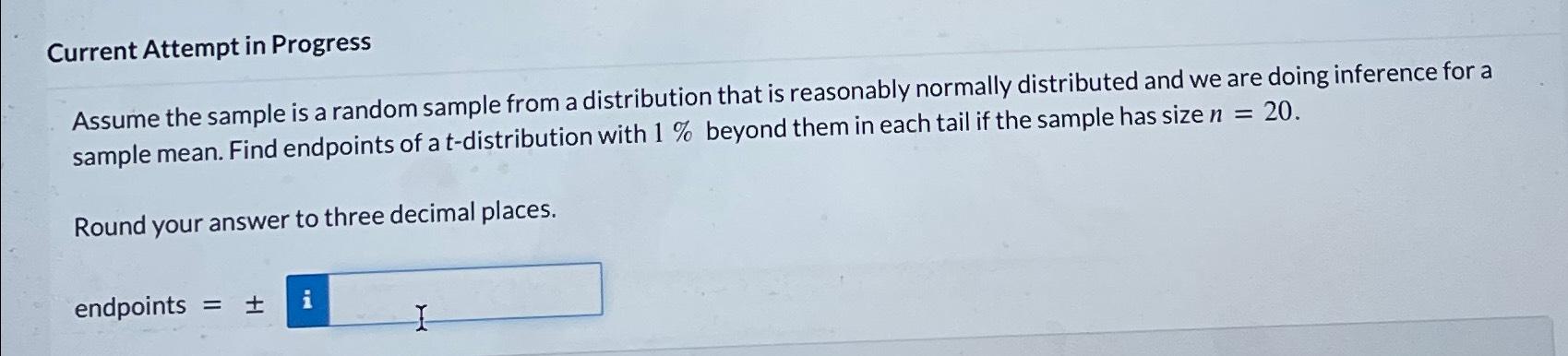 Solved Current Attempt in ProgressAssume the sample is a | Chegg.com