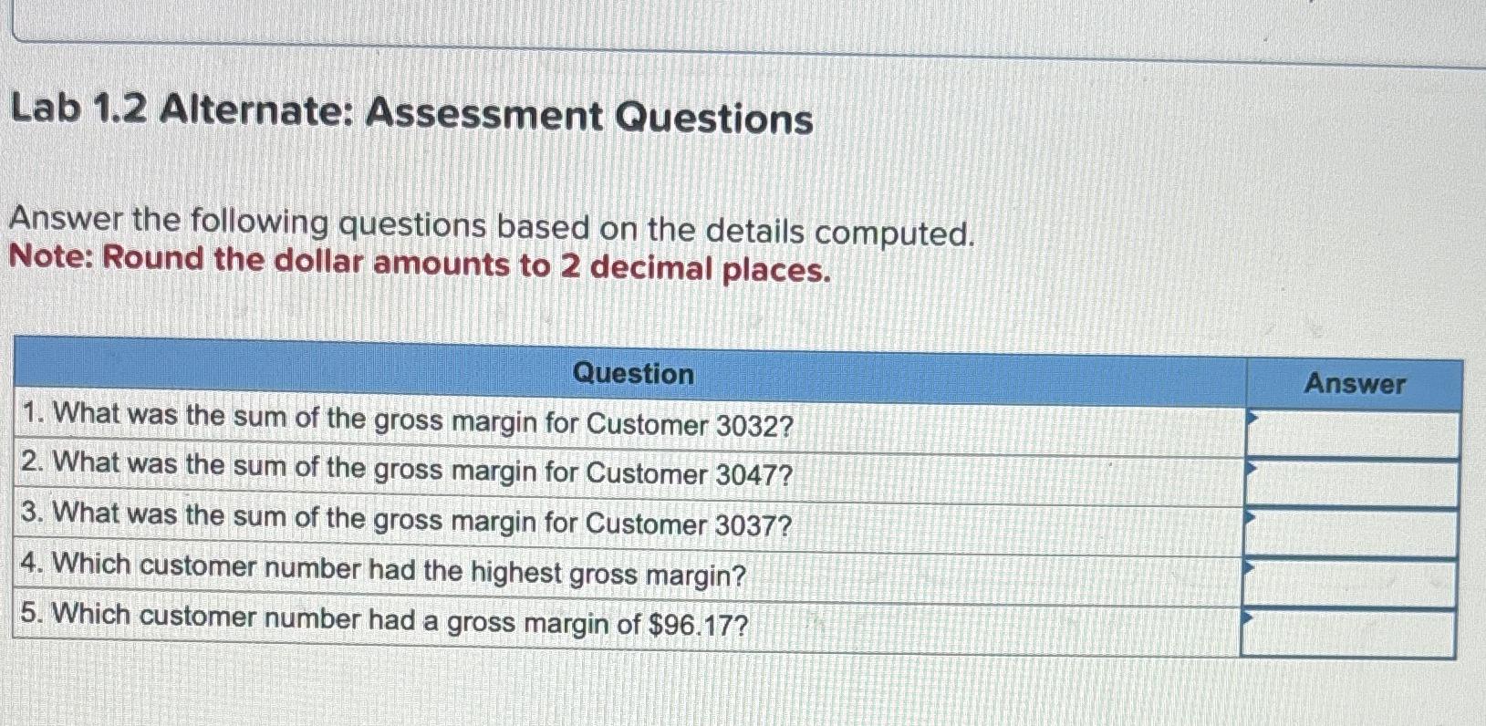 Lab 1.2 ﻿Alternate: Assessment QuestionsAnswer the | Chegg.com