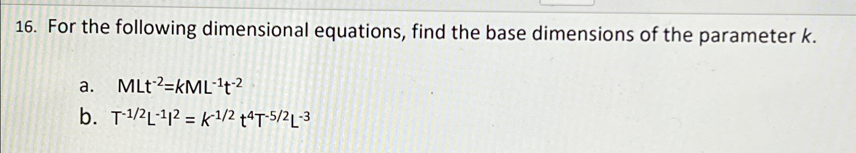 Solved For the following dimensional equations, find the | Chegg.com