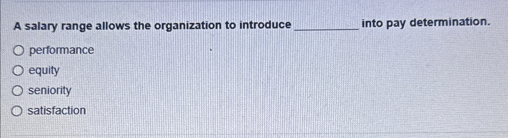 Solved A salary range allows the organization to introduce | Chegg.com