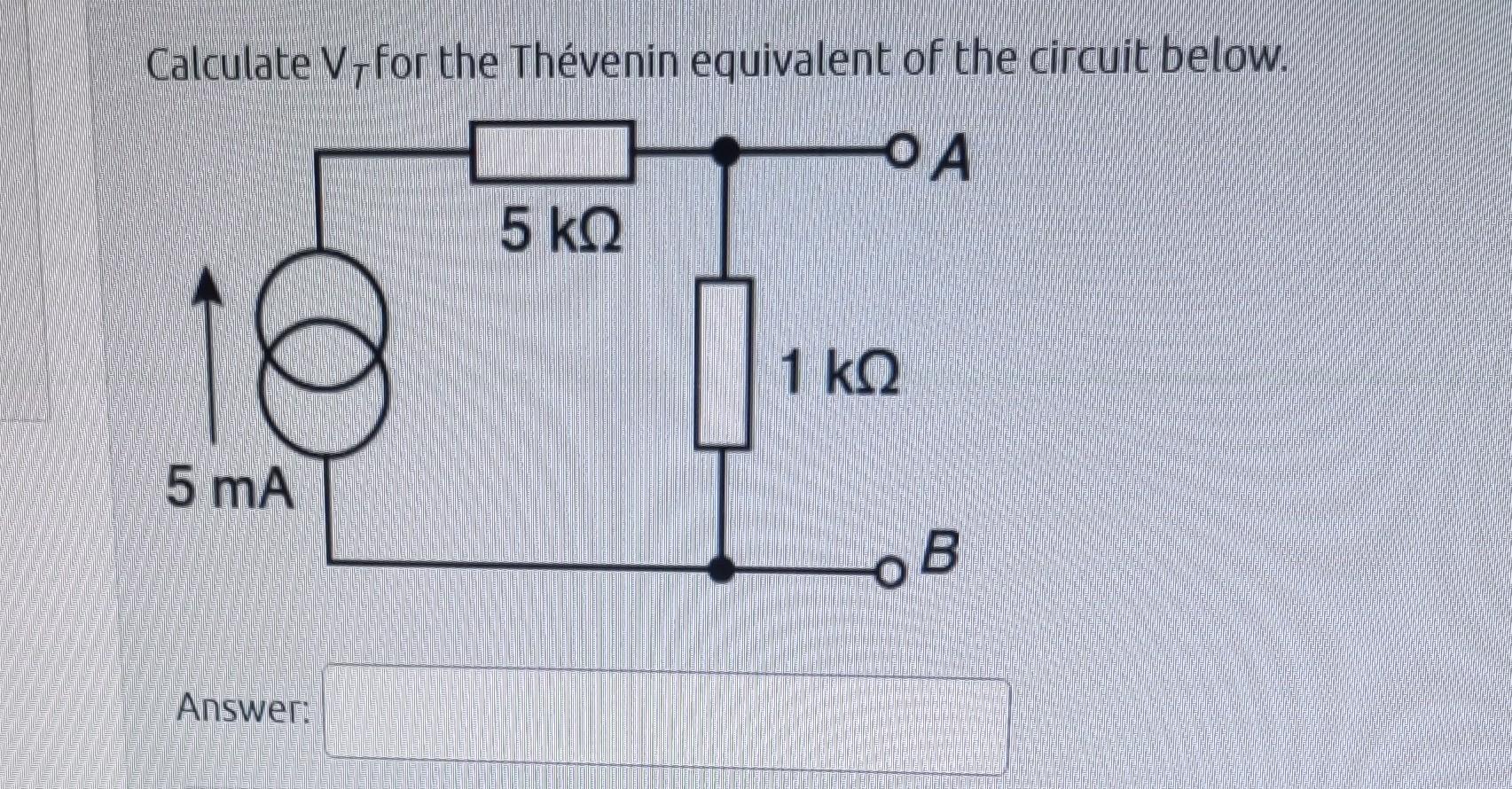 Solved Calculate VT for the Thévenin equivalent of the | Chegg.com