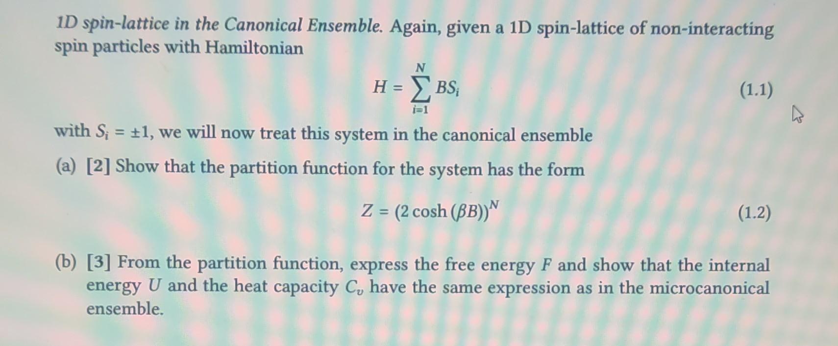 Solved 1D spin-lattice in the Canonical Ensemble. Again, | Chegg.com