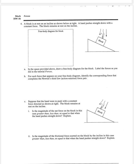 Solved Mech HW-36 Forces 4. A block is at rest on an incline | Chegg.com