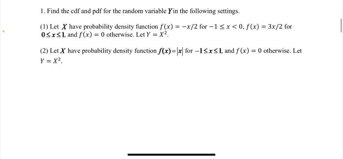 Solved 1. Find the cdf and pdf for the random variable Y in | Chegg.com