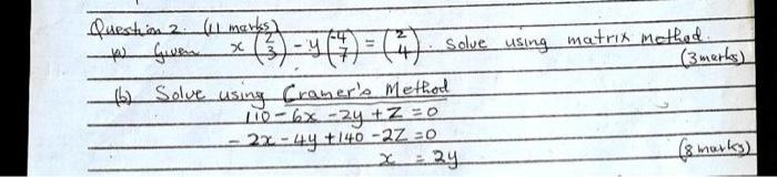 Solved (b) Solve using Gramer's Method | Chegg.com