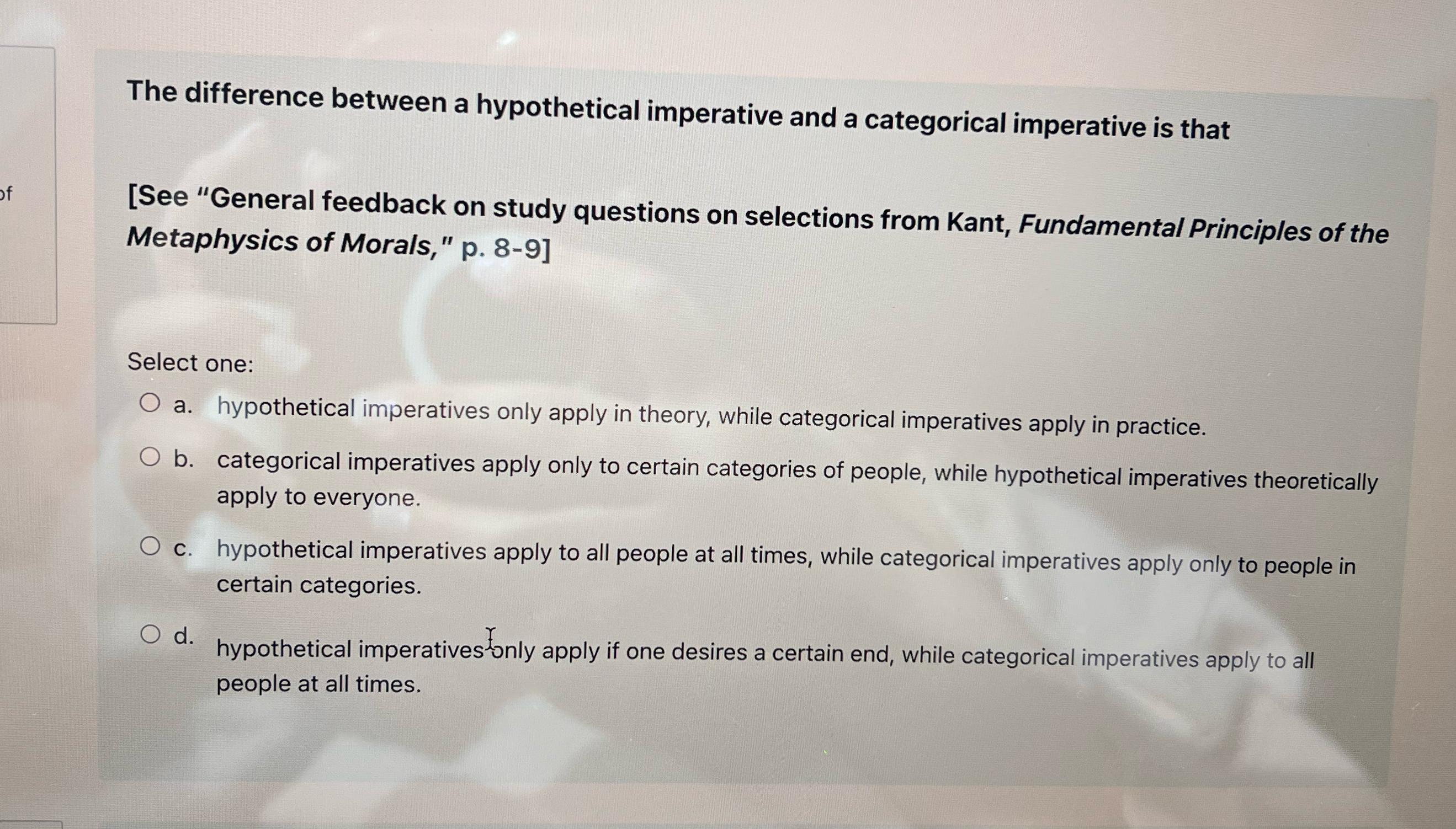 Solved The difference between a hypothetical imperative and | Chegg.com