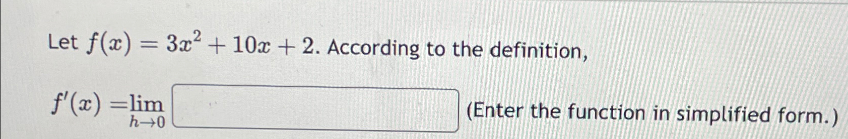Solved Let f(x)=3x2+10x+2. ﻿According to the | Chegg.com