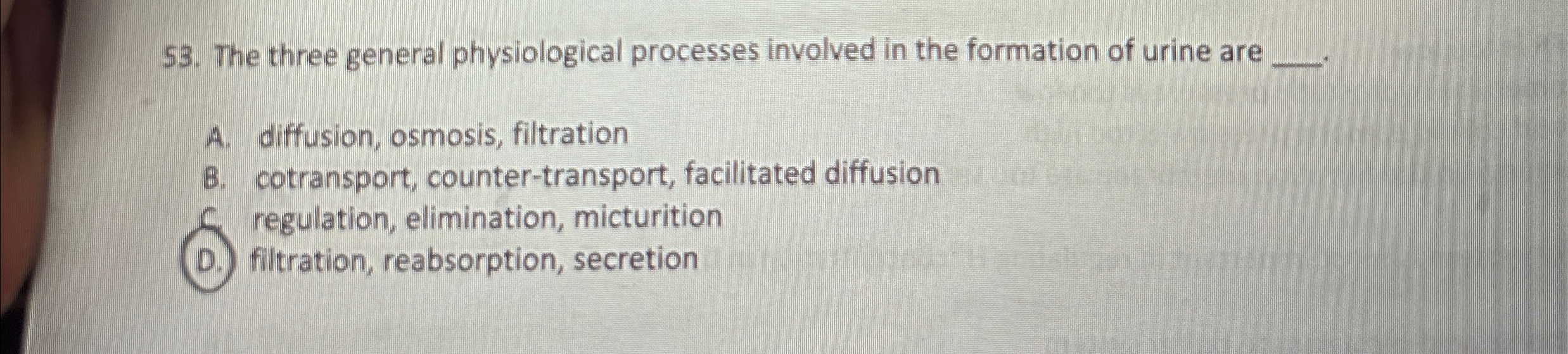 Solved The three general physiological processes involved in | Chegg.com