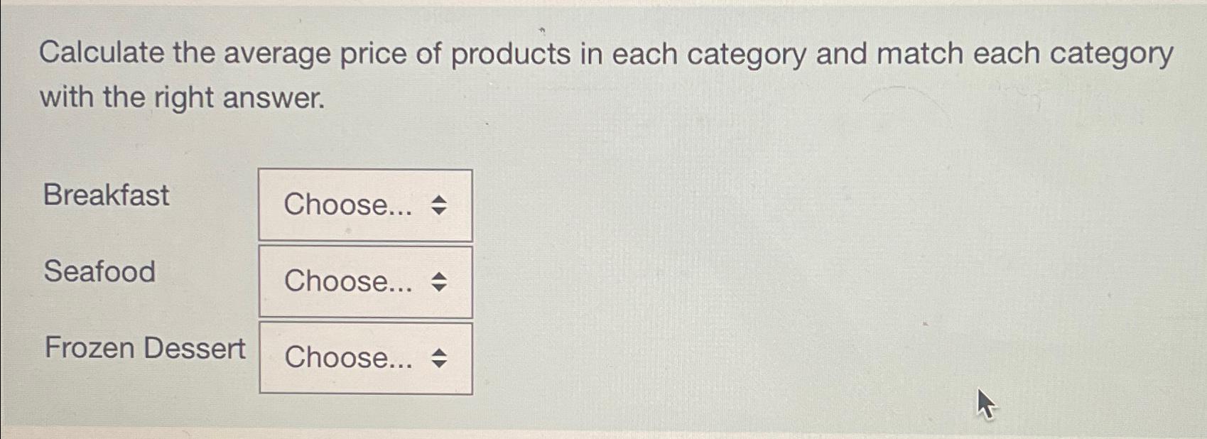 Solved Calculate the average price of products in each | Chegg.com