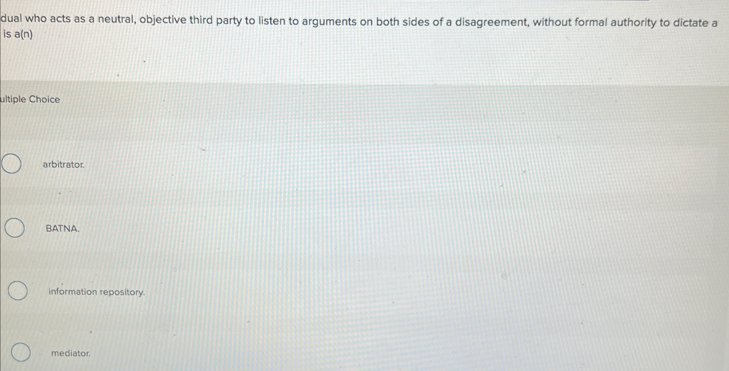 Solved dual who acts as a neutral, objective third party to | Chegg.com
