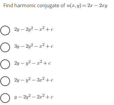 Solved Find harmonic conjugate of | Chegg.com