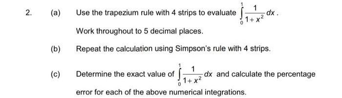 Solved (a) Use the trapezium rule with 4 strips to evaluate | Chegg.com
