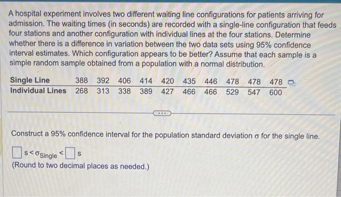 Solved A hospital experiment involves two different waiting | Chegg.com