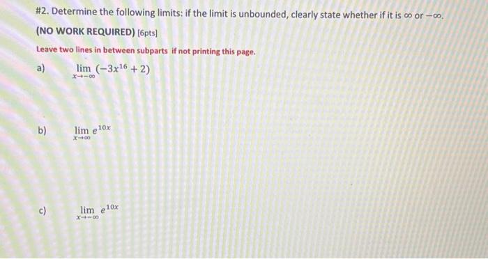 Solved \#2. Determine the following limits: if the limit is | Chegg.com