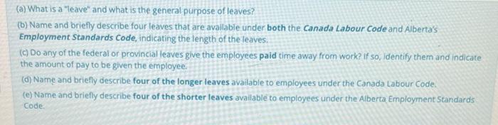 Solved (a) What is a "leave" and what is the general purpose | Chegg.com