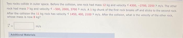 Solved Two rocks collide in outer space. Before the | Chegg.com