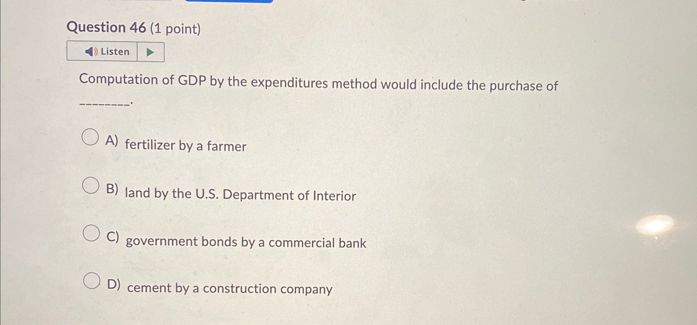 Solved Question 46 (1 ﻿point)Computation of GDP by the | Chegg.com