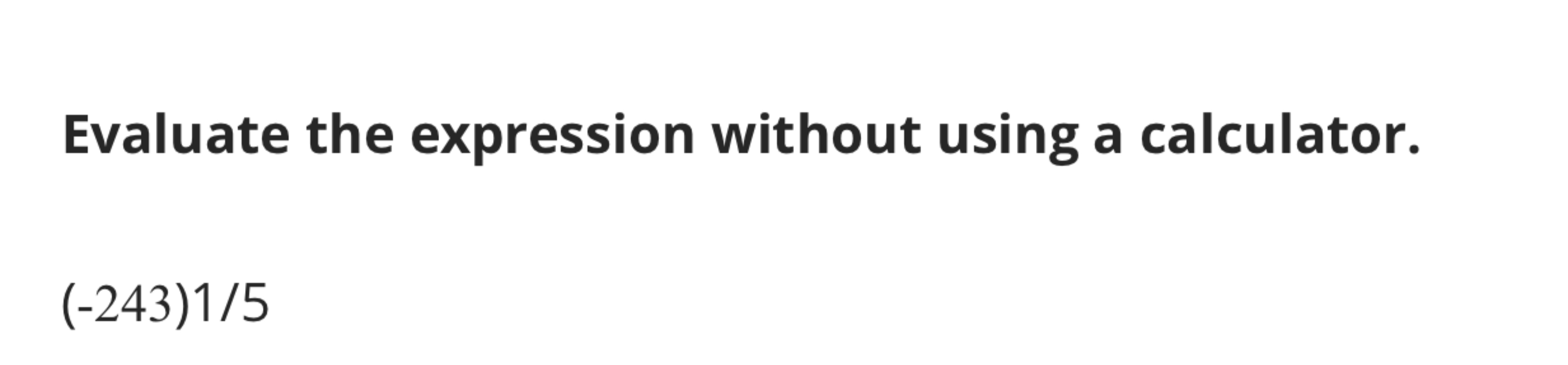 Solved Evaluate the expression without using a | Chegg.com