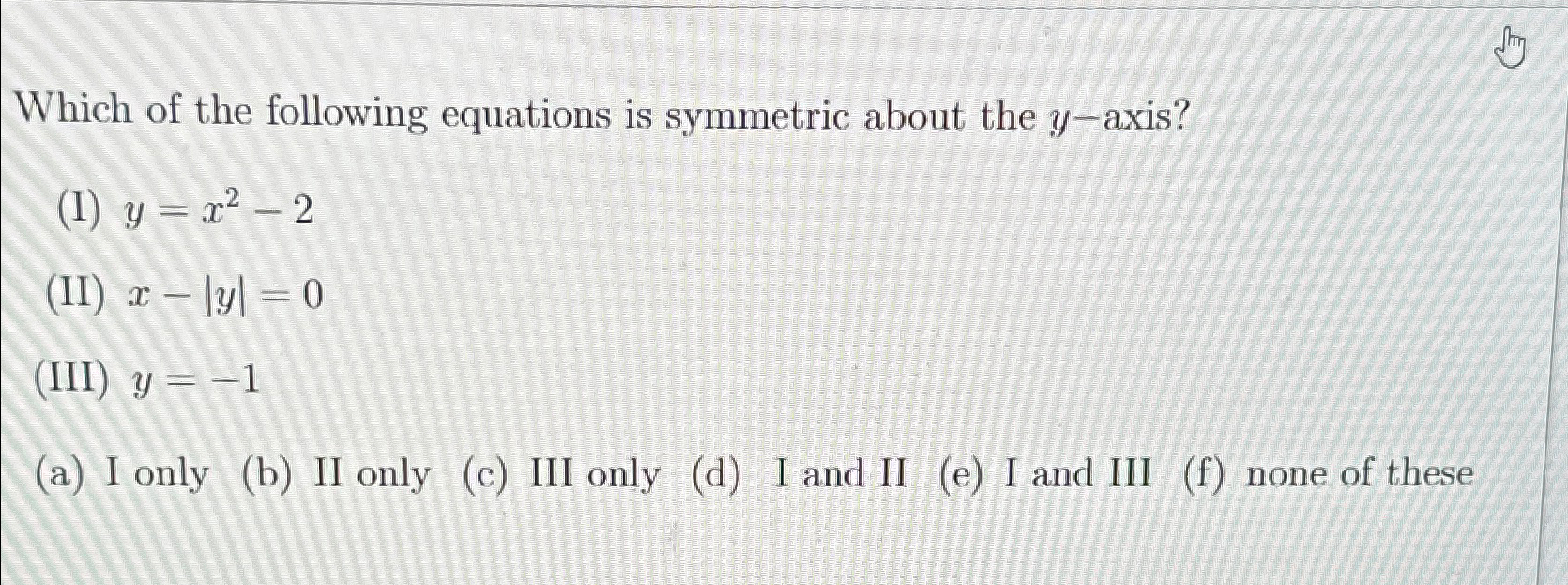 Solved Which of the following equations is symmetric about | Chegg.com