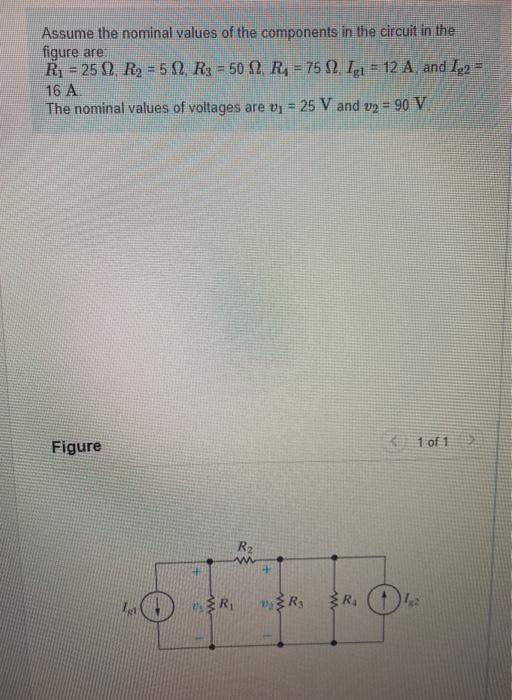 Solved Assume the nominal values of the components in the | Chegg.com