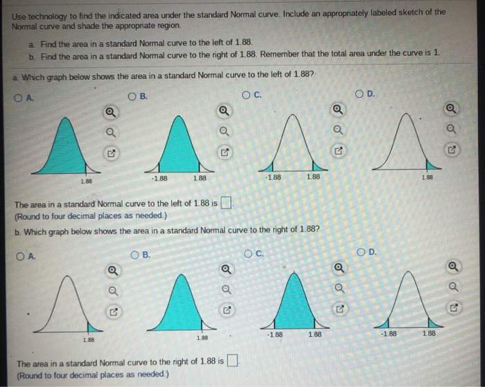 Solved Use technology to find the indicated area under the | Chegg.com