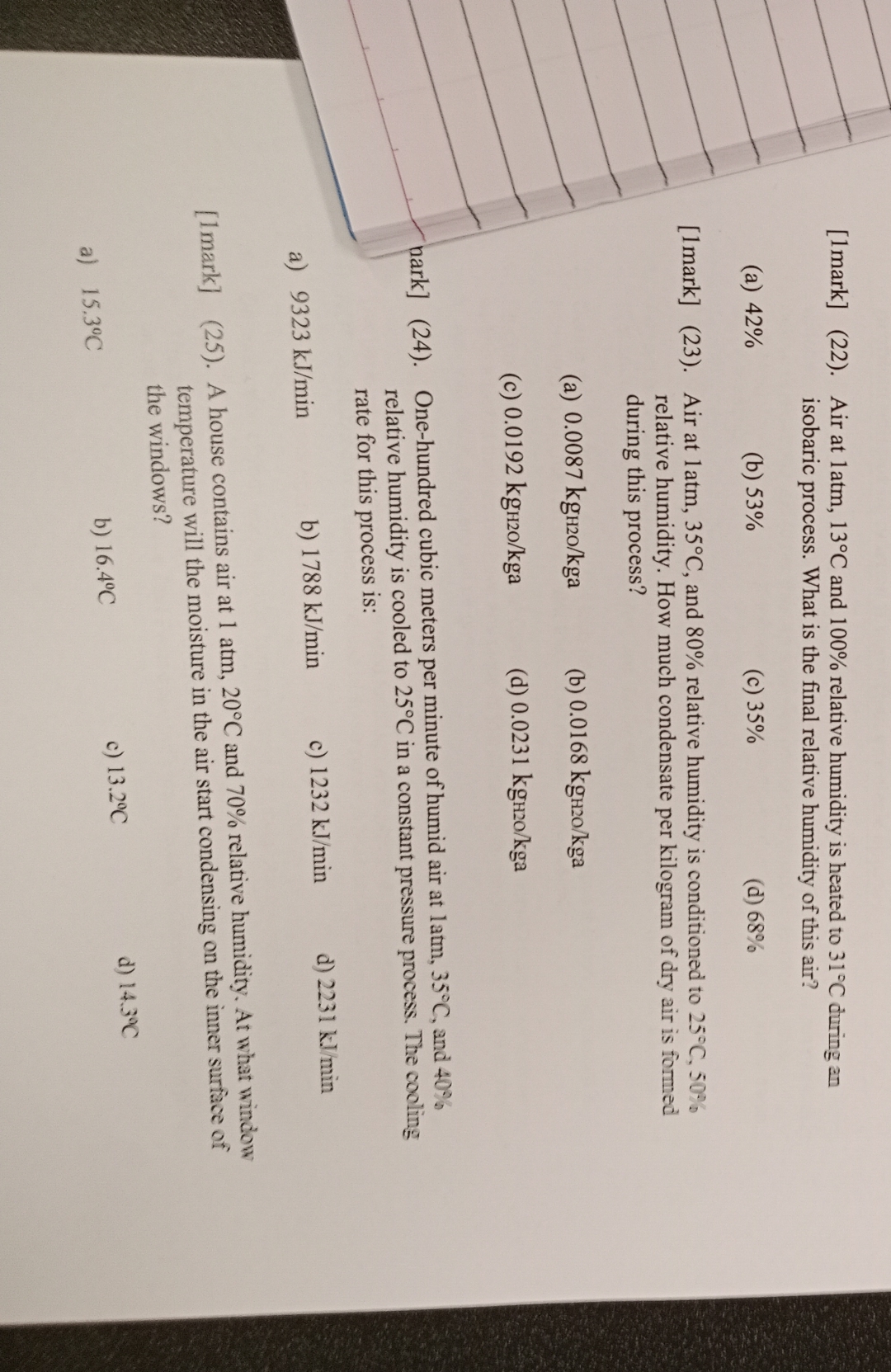 Solved [1mark] (22). ﻿Air at 1atm,13°C ﻿and 100% ﻿relative | Chegg.com