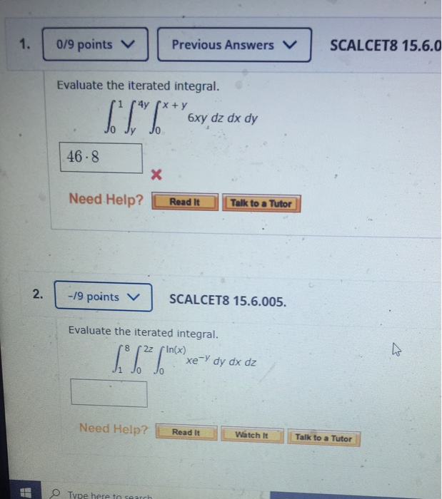 Solved 0/9 points Previous Answers SCALCET8 15.6.0 Evaluate | Chegg.com