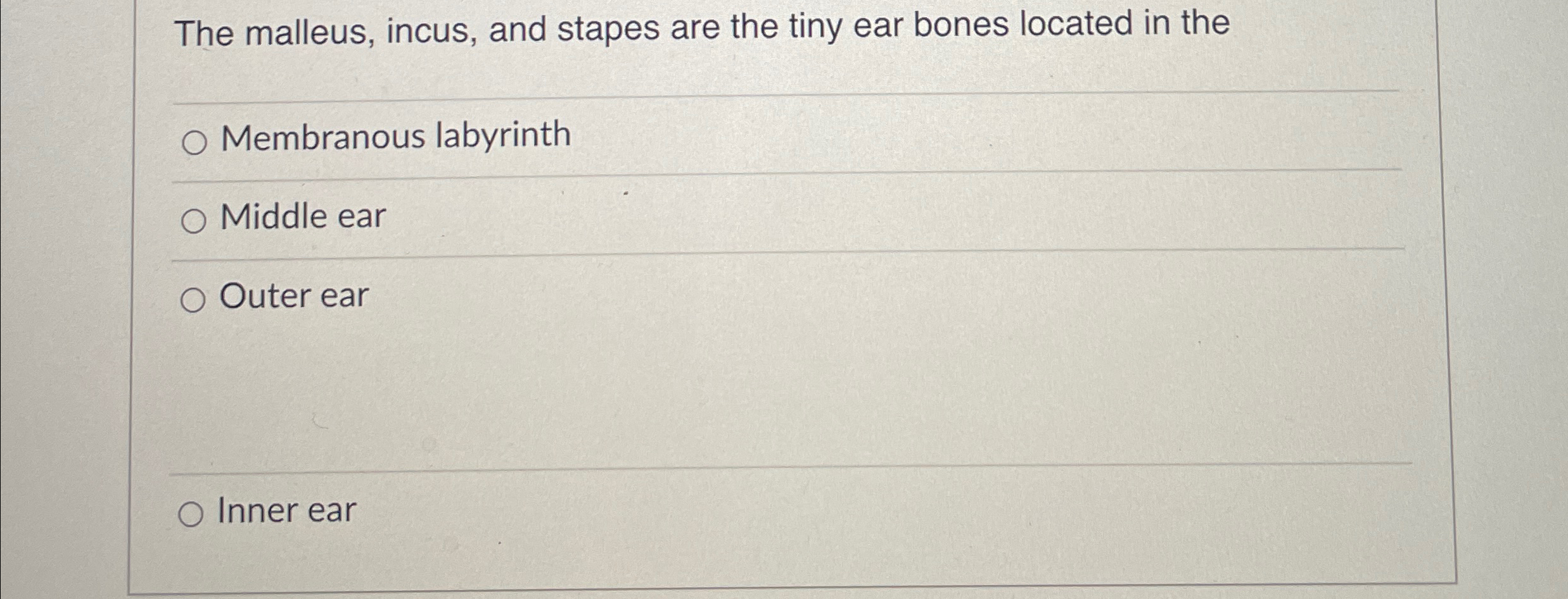 Solved The malleus, incus, and stapes are the tiny ear bones | Chegg.com