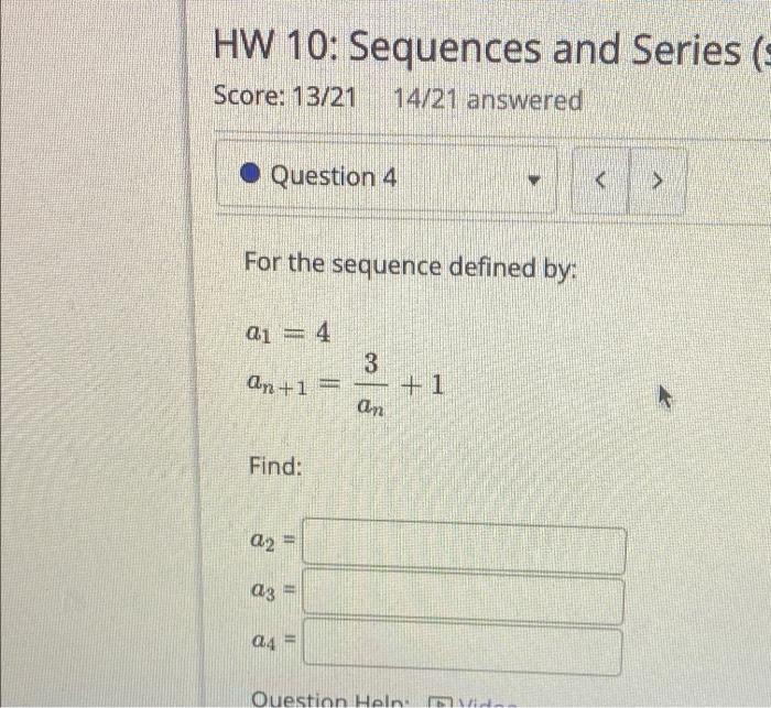 Solved HW 10: Sequences and Series ( Score: 13/21 14/21 | Chegg.com