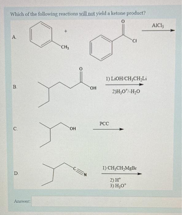 Solved Which of the following reactions will not yield a | Chegg.com