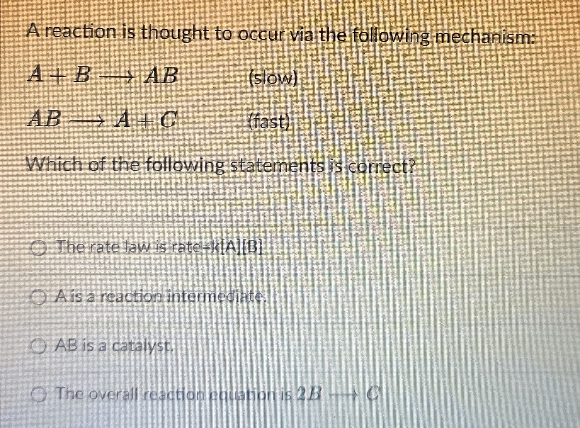 Solved A reaction is thought to occur via the following | Chegg.com