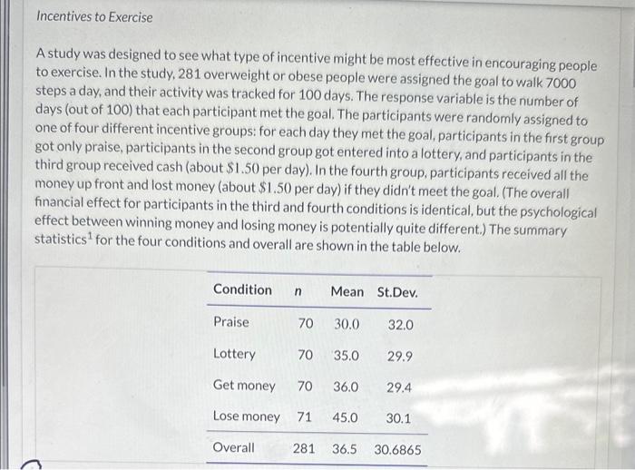 Solved Incentives to Exercise A study was designed to see | Chegg.com