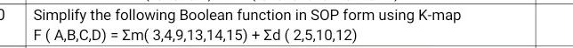 Solved Simplify the following Boolean function in SOP form | Chegg.com