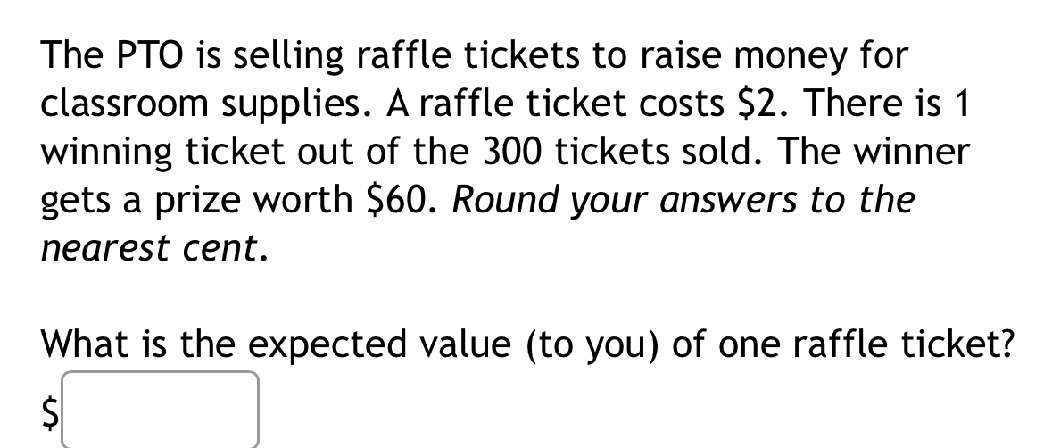 Solved The PTO is selling raffle tickets to raise money for | Chegg.com