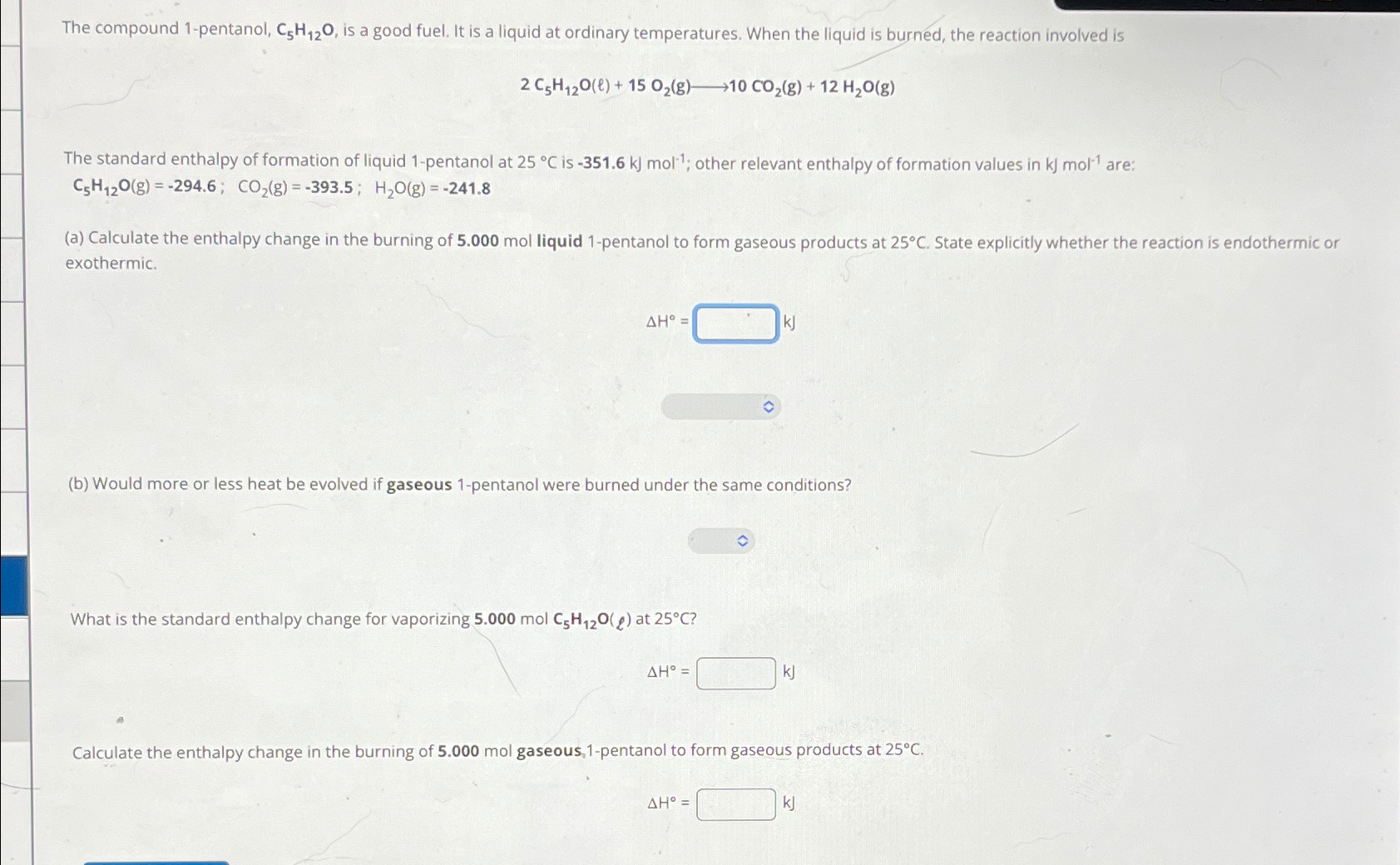 Solved The compound 1-pentanol, C5H12O, ﻿is a good fuel. It | Chegg.com