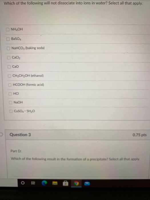 Solved Which of the following will dissociate into ions in | Chegg.com
