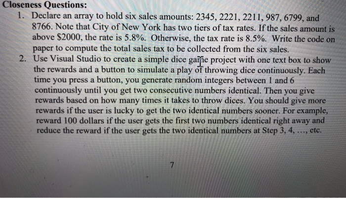 Solved Closeness Questions: 1. Declare an array to hold six | Chegg.com