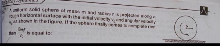 Solved A uniform solid sphere of mass m and radius r is | Chegg.com