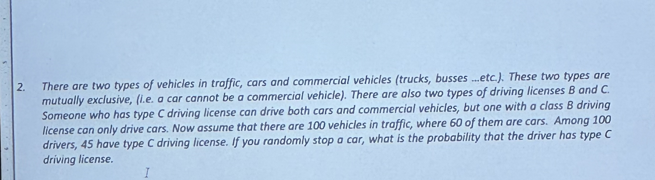 Solved There are two types of vehicles in traffic, cars and | Chegg.com