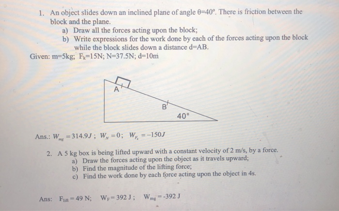 Solved 1. An object slides down an inclined plane of angle | Chegg.com