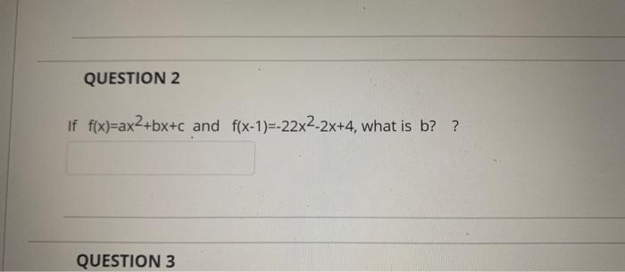Solved f(x)=ax2+bx+c and f(x−1)=−22x2−2x+4 | Chegg.com
