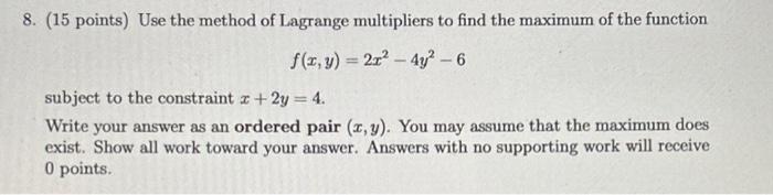 Solved 8. (15 points) Use the method of Lagrange multipliers | Chegg.com