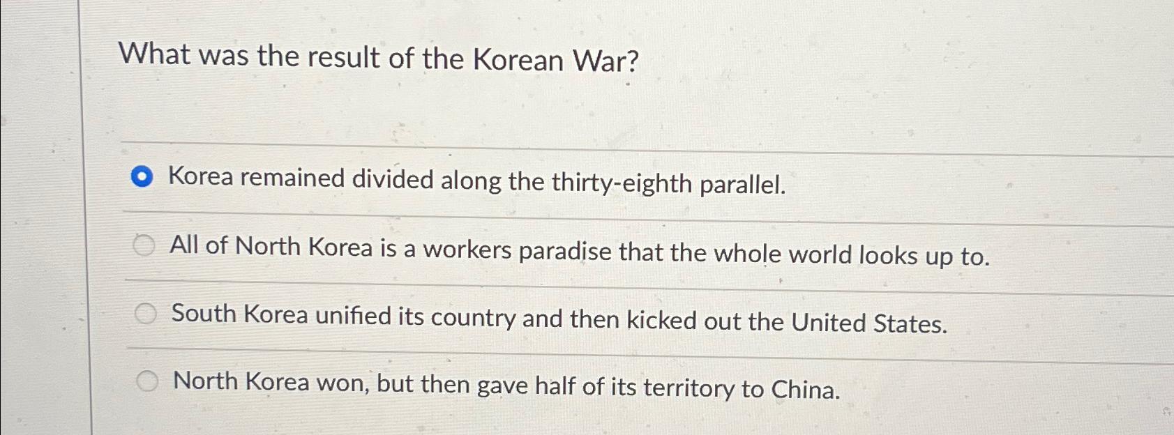 Solved What was the result of the Korean War?Korea remained | Chegg.com
